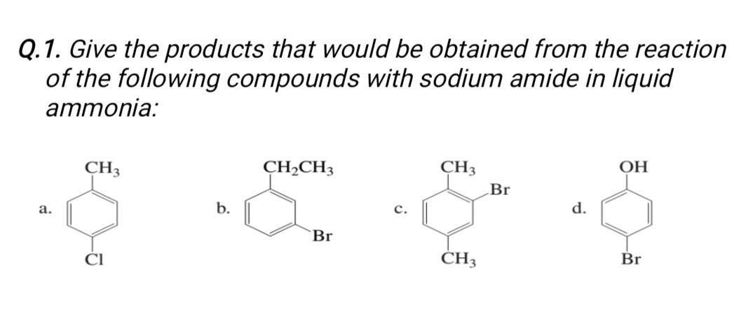Q.1. Give the products that would be obtained from the reaction of the following compounds with ...