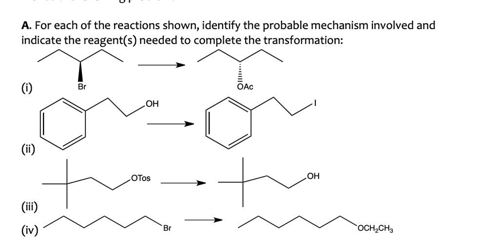 SOLVED: A. For each of the reactions shown, identify the probable ...