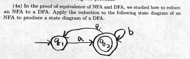 SOLVED: In the proof of the equivalence of NFA and DFA, we studied how ...