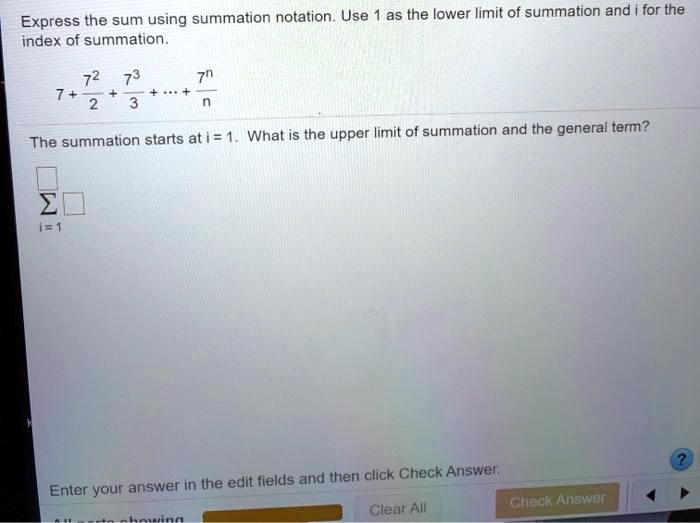 SOLVED:Use as the lower limit of summation and for the Express the sum using summation notation ...