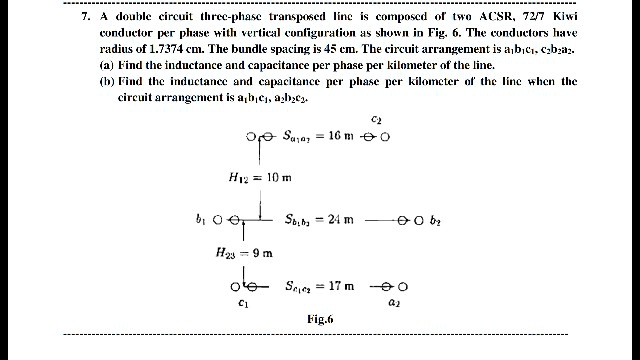 SOLVED: A double circuit three-phase transposed line is composed of two ...