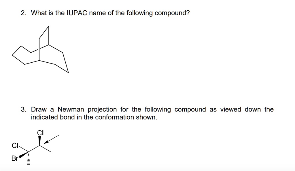 [get Answer] 2 What Is The Iupac Name Of The Following Compound Ci Br