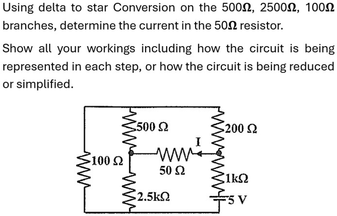 using delta to star conversion on the 500 2500 100 branches determine ...