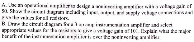 SOLVED: A. Use an operational amplifier to design a non-inverting amplifier with a voltage gain ...