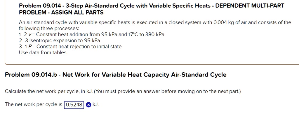 SOLVED: An air-standard cycle with variable specific heats is executed in a closed system with 0 ...