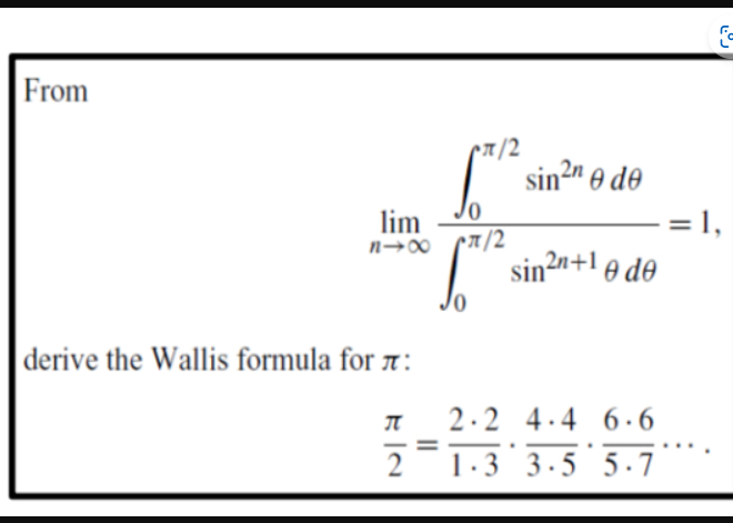 SOLVED: From limn →∞(∫0^π / 2sin ^2 nθ d θ)/(∫0^π / 2sin ^2 n+1θ d θ)=1 ...