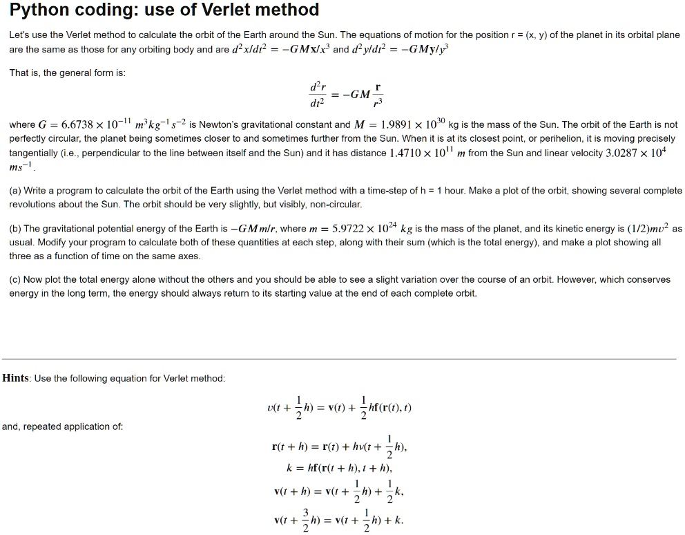 Solved Python Coding Use Of Verlet Method Lets Use The Verlet Method To Calculate The Orbit
