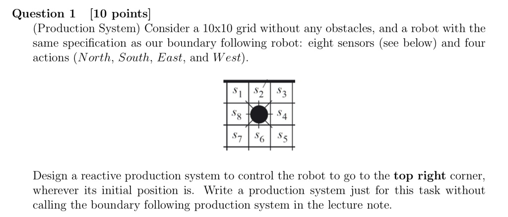 question 1 10 points production system consider a 10x10 grid without ...
