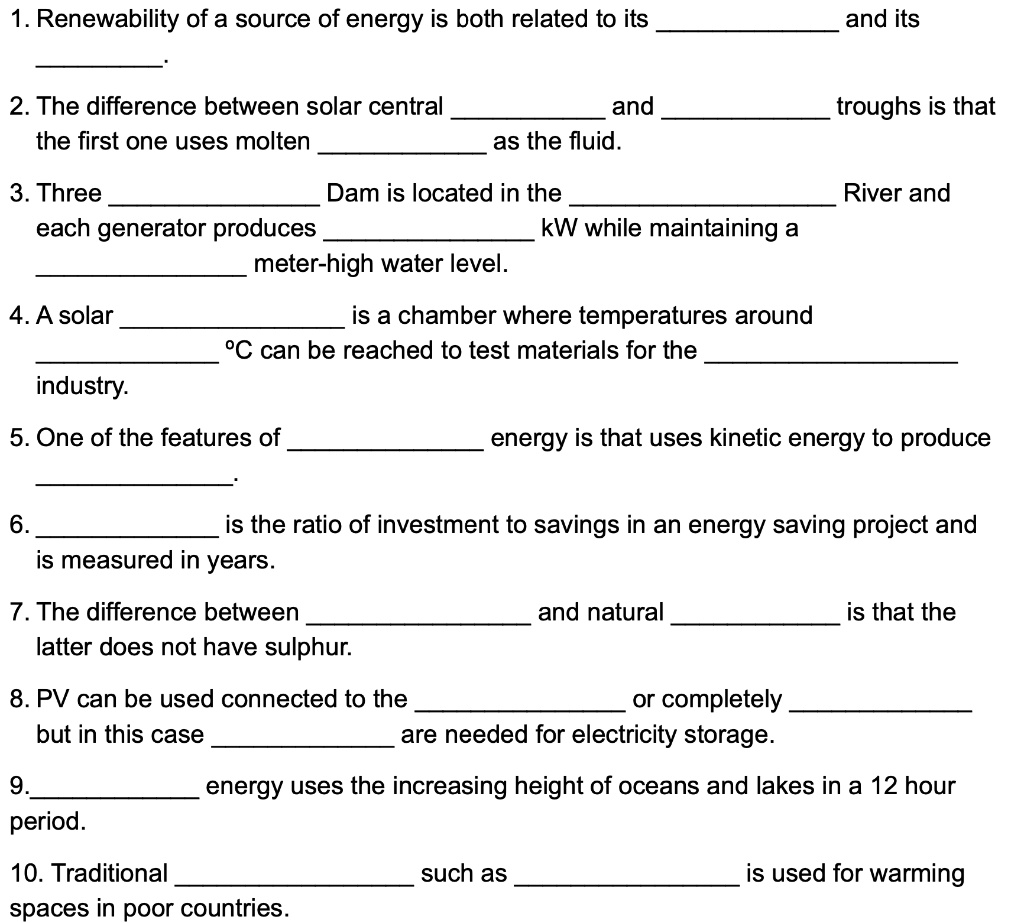 SOLVED: 1. Renewability of a source of energy is both related to its ...