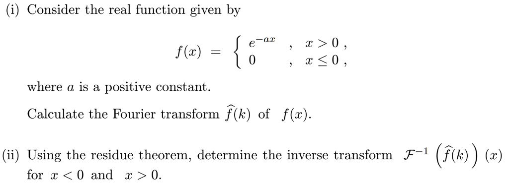 SOLVED: Consider the real function given by ax I > 0 f(c) 0 8