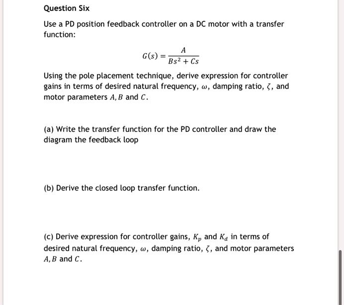 SOLVED: Question Six Use a PD position feedback controller on a DC ...