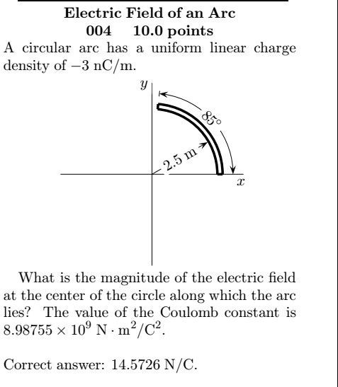 SOLVED: Electric Field of an Arc 004 10.0 points circular arc has ...