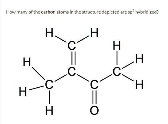 How many of the carbon atoms in the structure depicted are sp² hybridized?