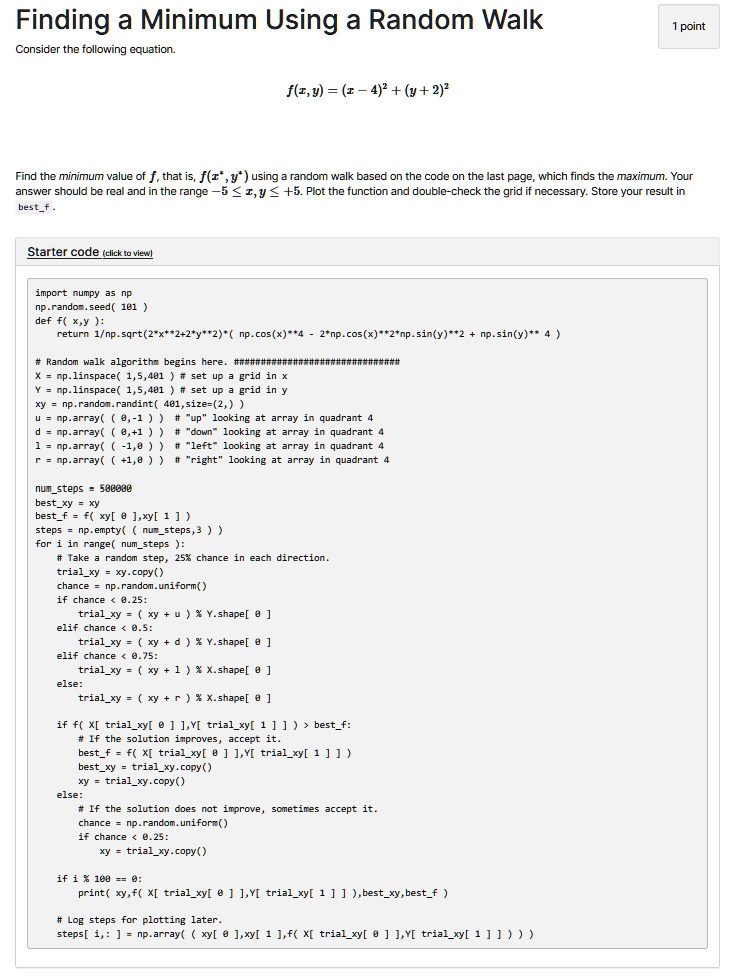 SOLVED: Finding a Minimum Using a Random Walk Consider the following ...