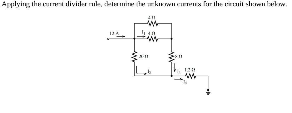 Applying the current divider rule, determine the unknown currents for ...