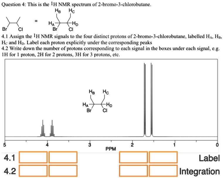question 4 this is the 1h nmr spectrum of 2 bromo 3 chlorobutane hb ha br h hd ci br ci 41 ...
