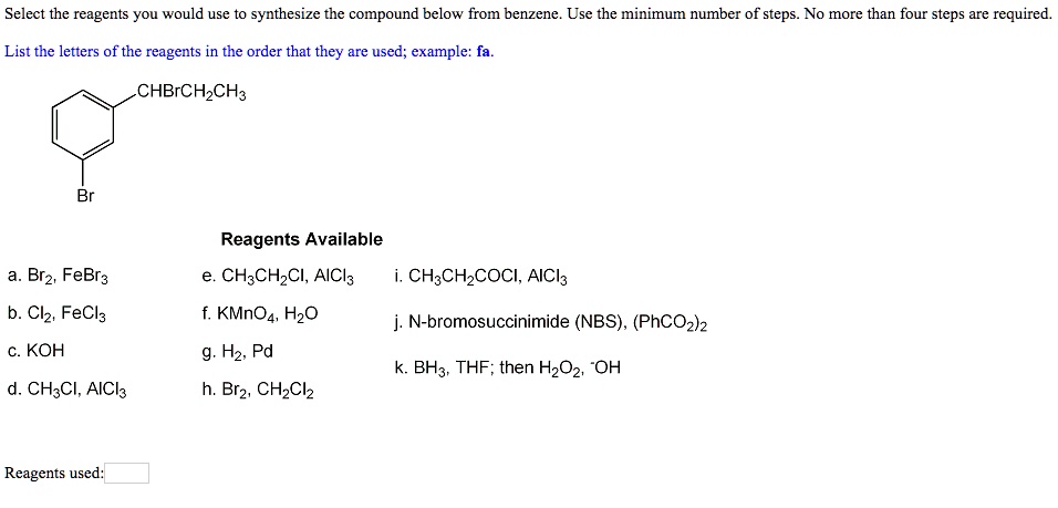 SOLVED: Select the reagents you would use to synthesize the compound below from benzene. Use the ...