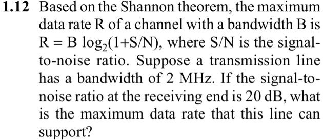 SOLVED: Based on the Shannon theorem, the maximum data rate R of a ...