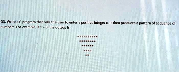 SOLVED: Write a C program that asks the user to enter a positive integer x. It then produces a ...