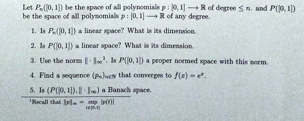 SOLVED:Let Pn([0, 1]) be the space of all polynomnials p [0, 1] R of degree