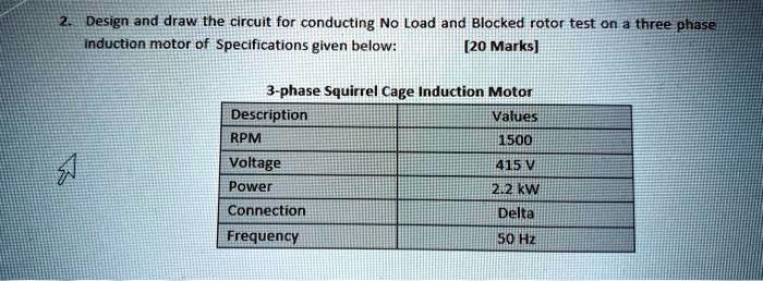 Design and draw the circuit for conducting No Load and Blocked rotor ...