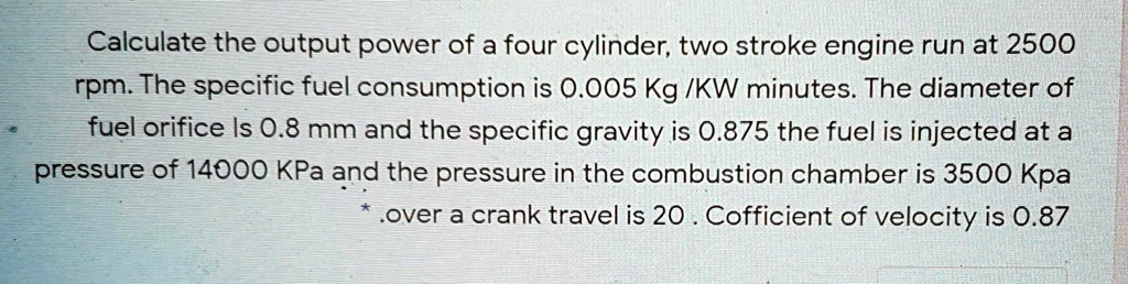 SOLVED: Calculate the output power of a four-cylinder, two-stroke ...