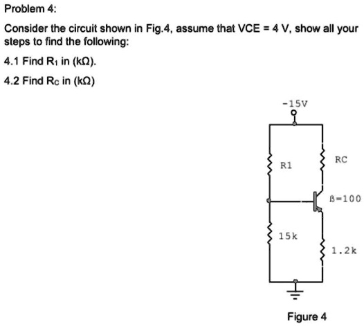SOLVED: Problem 4: Consider the circuit shown in Fig. 4. Assume that ...