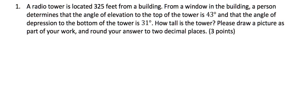 a radio tower is located 325 feet from a building from a window in the ...