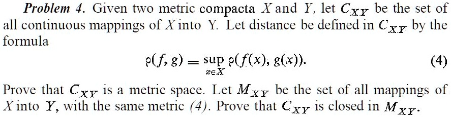 problem 4 given two metric compacta xand y let cxr be the set of all ...