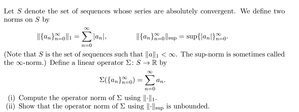 SOLVED:Let S denote the set of sequences whose series are absolutely ...