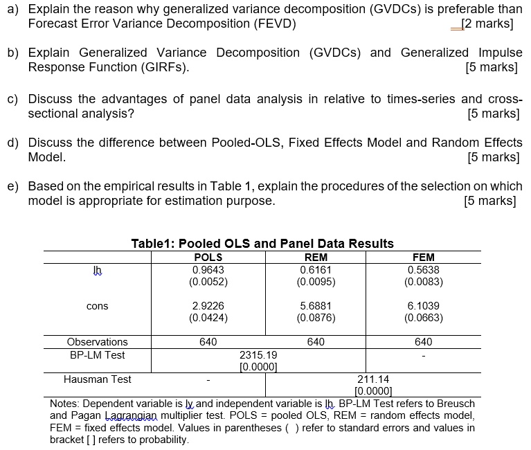 SOLVED: Explain the reason why Generalized Variance Decomposition (GVDCs) is preferable to ...