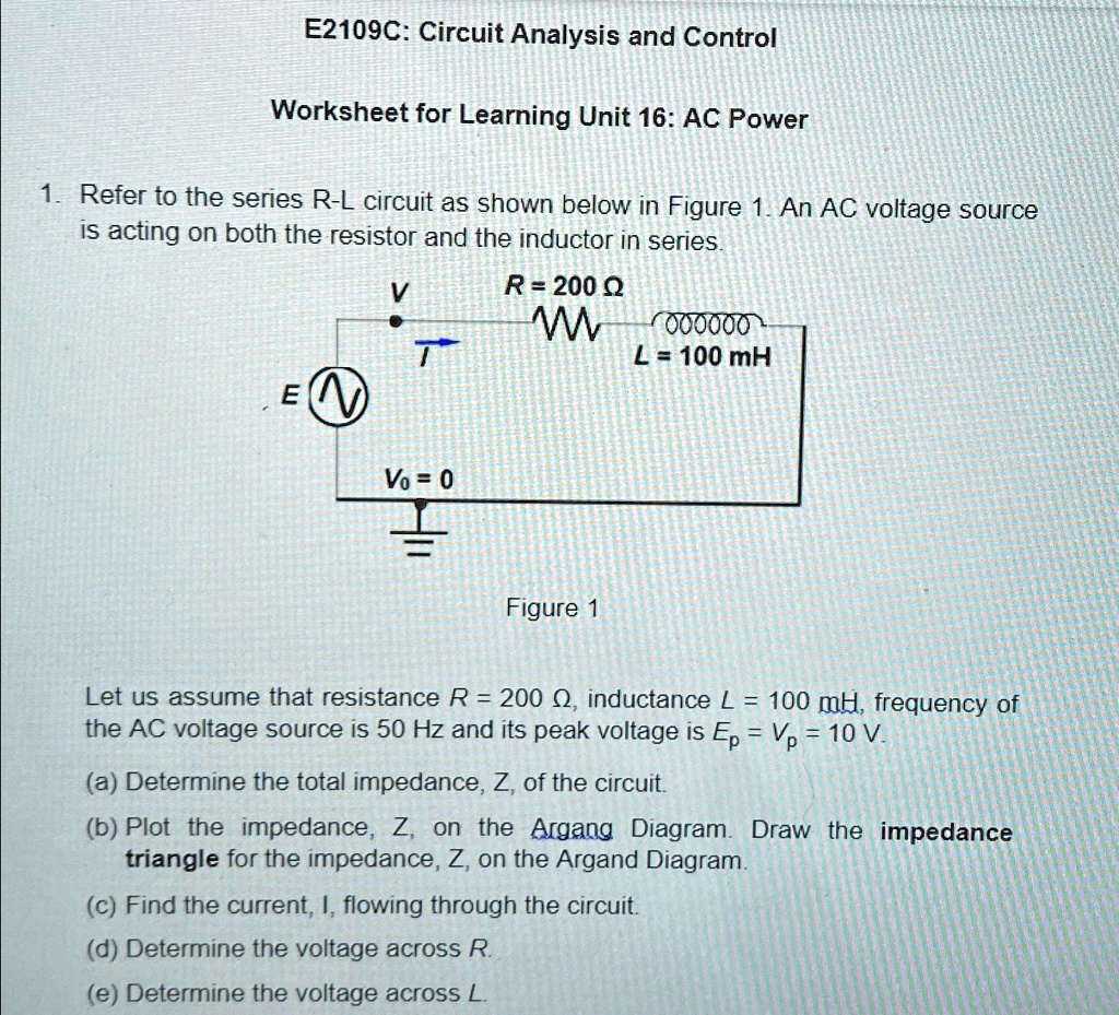 e2109c circuit analysis and control worksheet for learning unit 16 ac power refer to the series ...