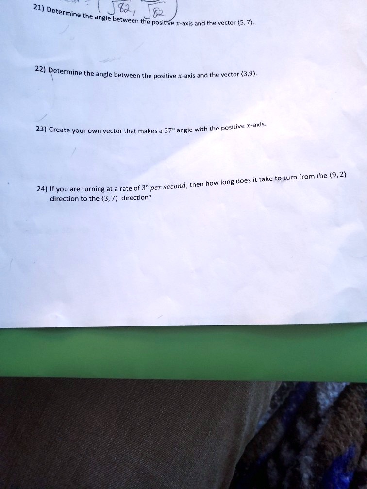 SOLVED: 21) Determine " the angle between the positive x-axis and the ...