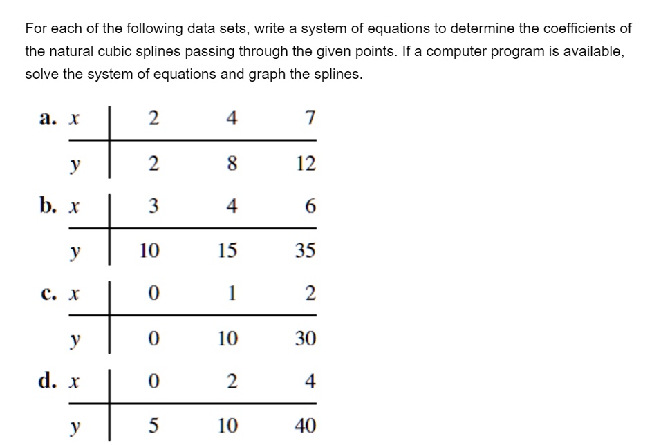 for each of the following data sets write a system of equations to determine the coefficients of ...
