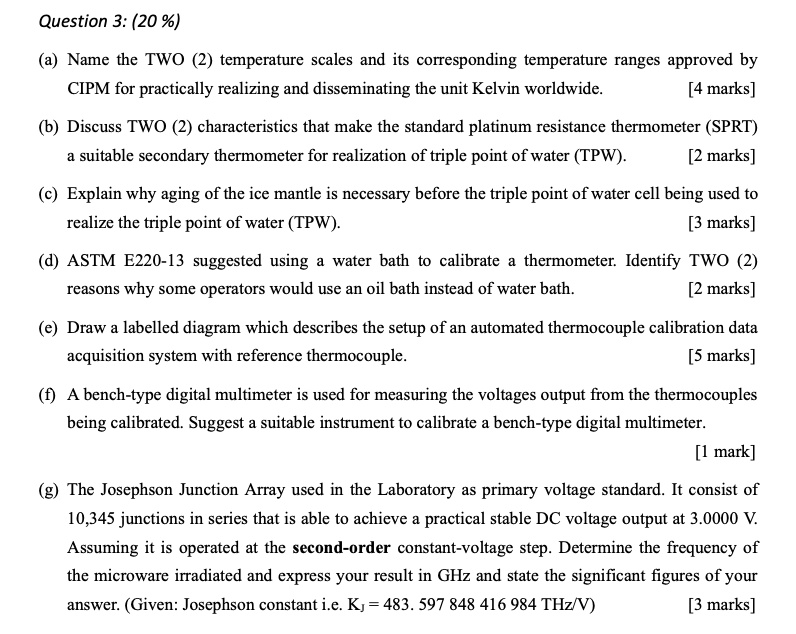 SOLVED: Question 3: (20%) a) Name the TWO (2) temperature scales and their corresponding ...