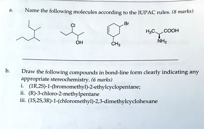 SOLVED: Name the following molecules according to the IUPAC rules: (8 marks) HacCOOHNH2 OH CH3 ...