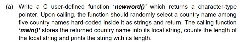 Solved A Write A C User Defined Function Newword Which Returns A Character Type Pointer