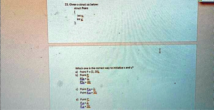 Solved Texts 23 Given A Structure As Below Struct Point Int X Int 5813