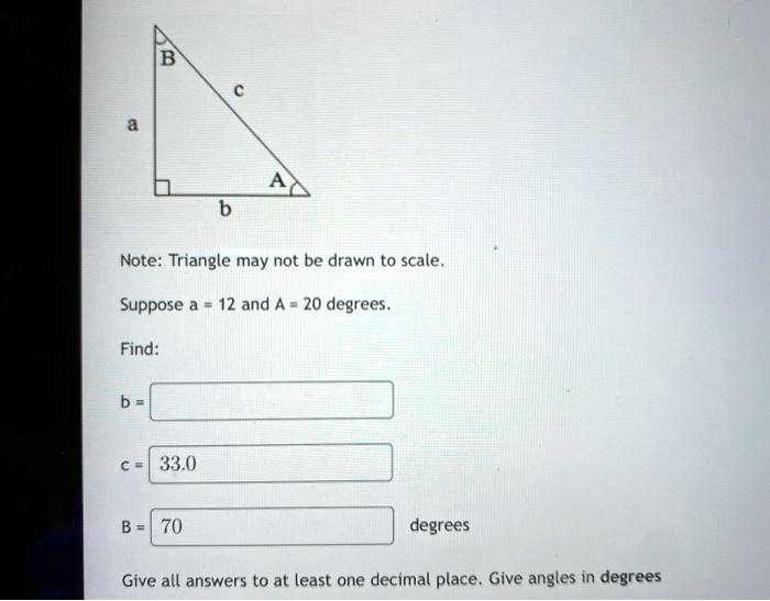 SOLVED: Note: Triangle may not be drawn to scale Suppose a 12 and A ...