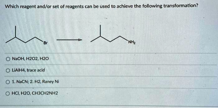 Which reagent and/or set of reagents can be used to achieve the ...