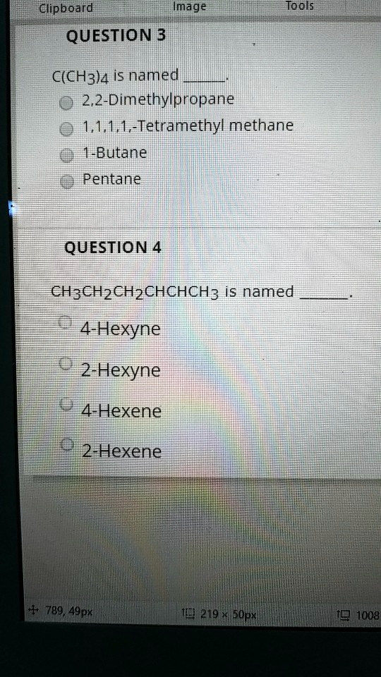 SOLVED:Clipboard Image QUESTION 3 Tools C(CH3)4 is named 2,2-Dimethylpropane 1,1,1,1 ...