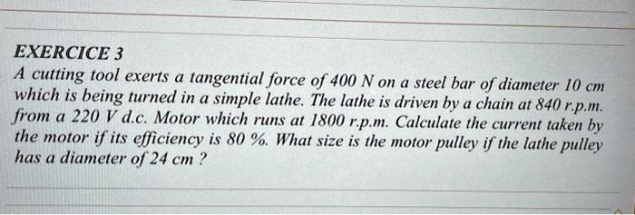 Solved Exercise 3 Cutting Tool Exerts A Tangential Force Of 400 N On