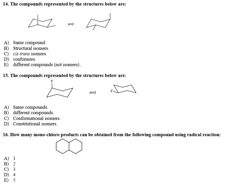 SOLVED: 14. The compounds represented by the structures below are: and Sare compound B ...