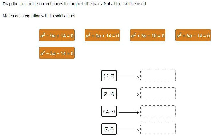 'Match each equation with its solution set. Drag the tiles to the ...