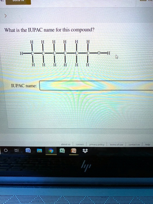 SOLVED: What is the IUPAC name for this compound? IUPAC name pclic hj