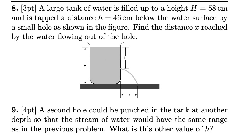 8 3pt a large tank of water is filled up to height h 58 cm and is ...
