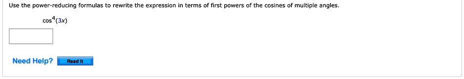 Use the power-reducing formulas to rewrite the expression in terms of ...