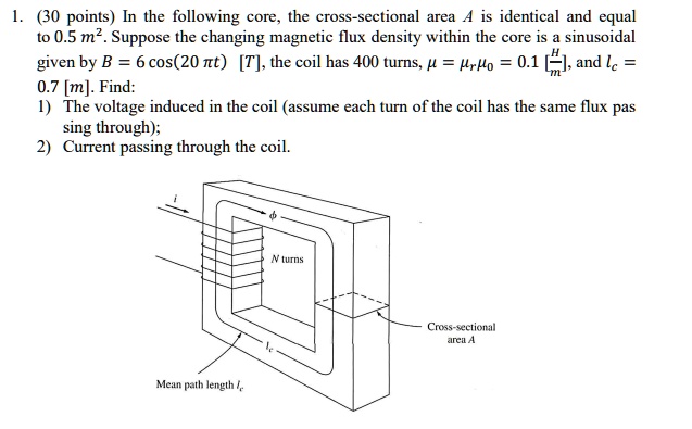 1. (30 points) In the following core, the cross-sectional...