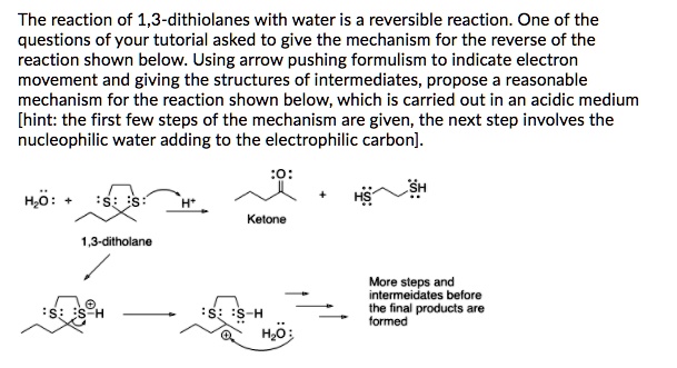 SOLVED: The reaction of 1,3-dithiolanes with water is a reversible ...