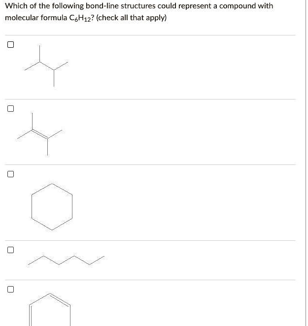 SOLVED: Which of the following bond-line structures could represent a compound with molecular ...
